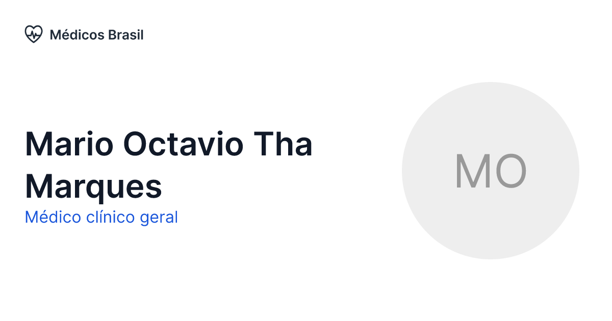 Mario Octavio Tha Marques - Médico clínico geral | Médicos Brasil