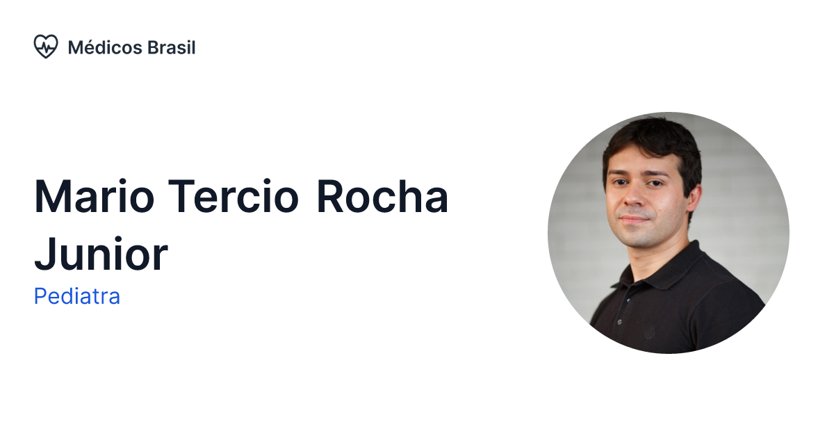 Mario Tercio Rocha Junior - Pediatra | Médicos Brasil
