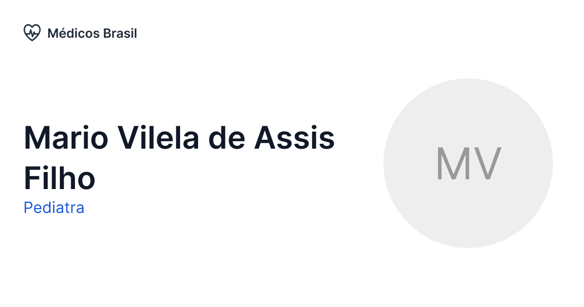 Mario Vilela de Assis Filho - Pediatra | Médicos Brasil