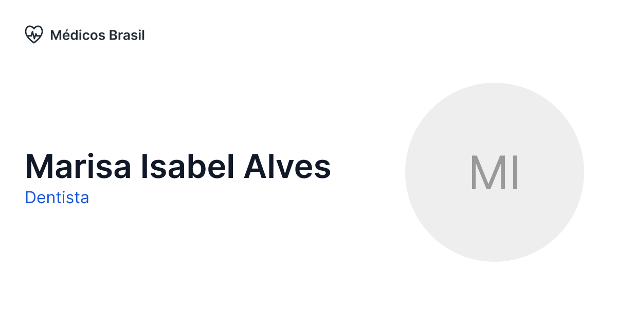 Marisa Isabel Alves - Dentista | Médicos Brasil