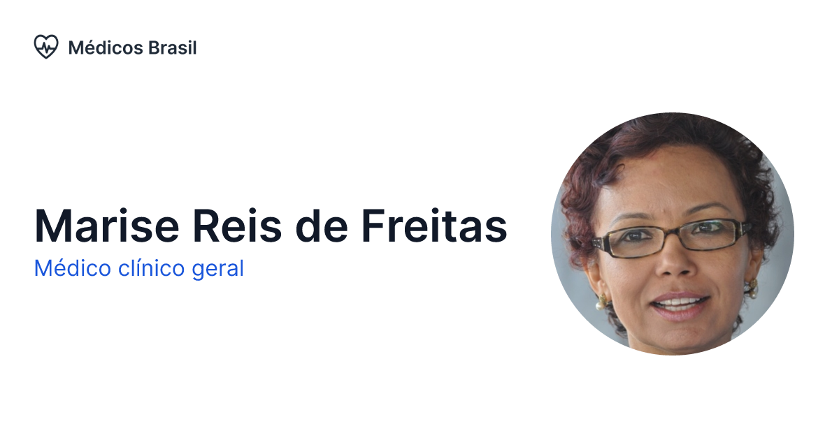 Marise Reis de Freitas - Médico clínico geral | Médicos Brasil
