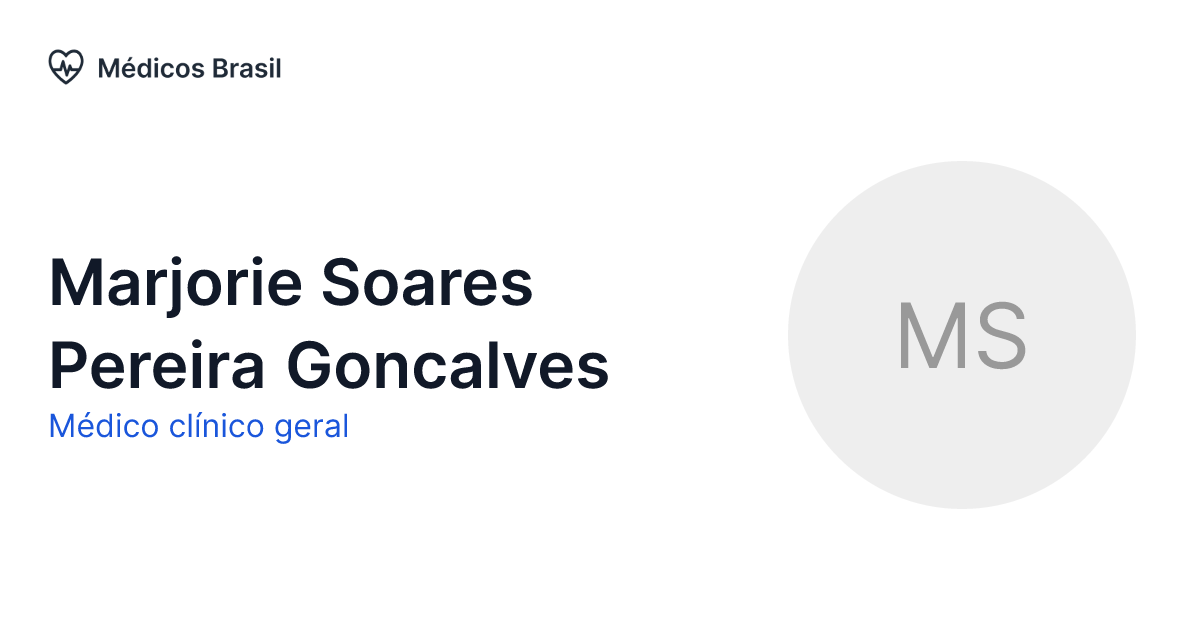 Marjorie Soares Pereira Goncalves - Médico clínico geral | Médicos Brasil