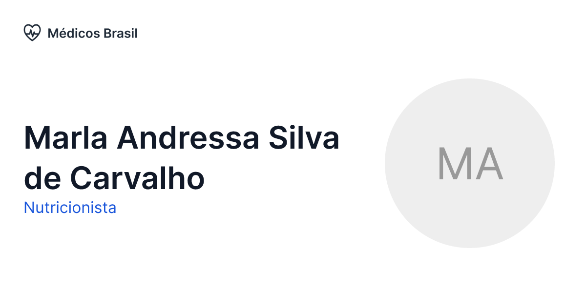 Marla Andressa Silva de Carvalho - Nutricionista | Médicos Brasil