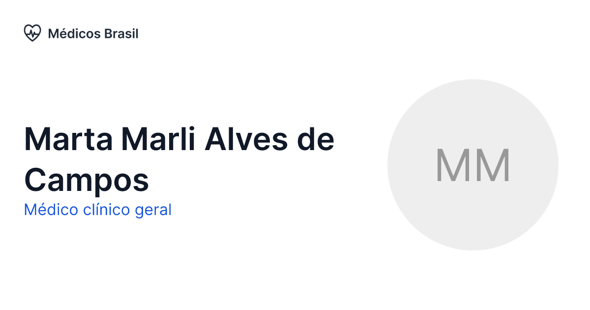 Marta Marli Alves de Campos - Médico clínico geral | Médicos Brasil