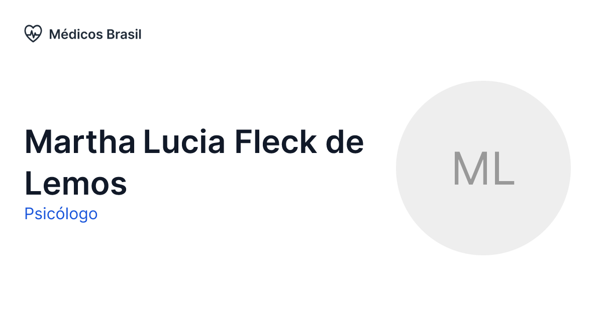 Martha Lucia Fleck de Lemos - Psicólogo | Médicos Brasil