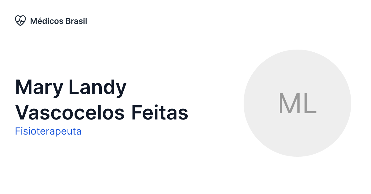Mary Landy Vascocelos Feitas - Fisioterapeuta | Médicos Brasil