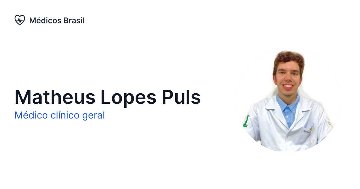 Matheus Lopes Puls - Médico clínico geral | Médicos Brasil