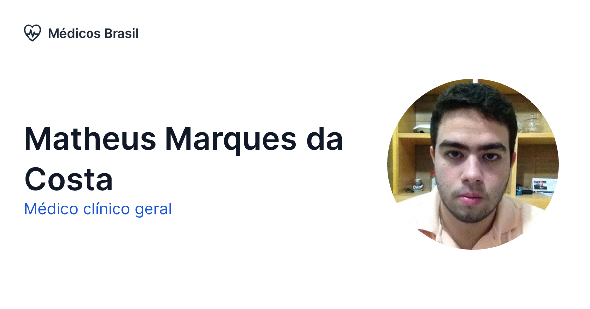 Matheus Marques da Costa - Médico clínico geral | Médicos Brasil