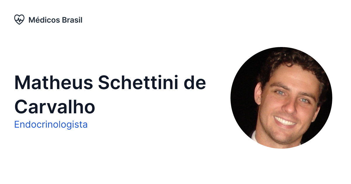 Matheus Schettini de Carvalho - Endocrinologista | Médicos Brasil