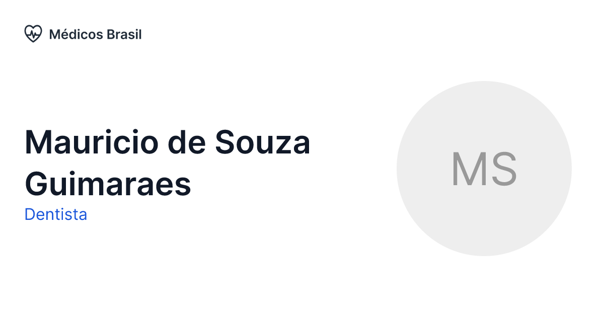 Mauricio de Souza Guimaraes - Dentista | Médicos Brasil Mauricio de Souza Guimaraes - Dentista | Médicos Brasil