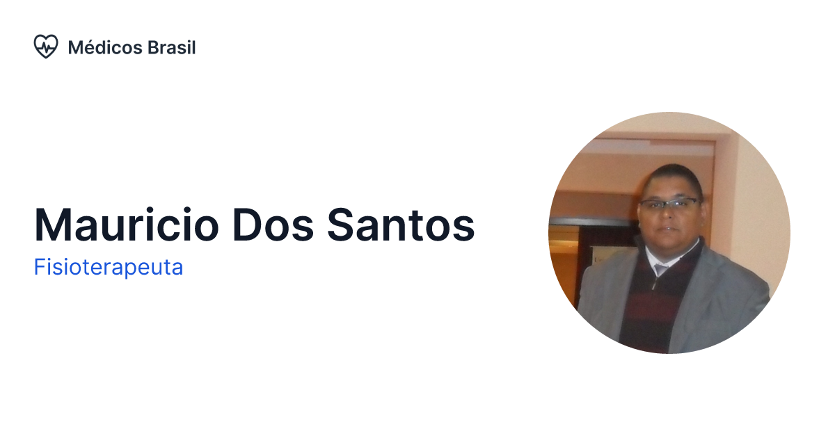 Mauricio Dos Santos - Fisioterapeuta | Médicos Brasil