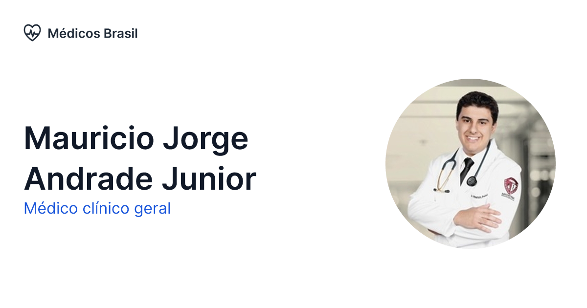 Mauricio Jorge Andrade Junior - Médico clínico geral | Médicos Brasil