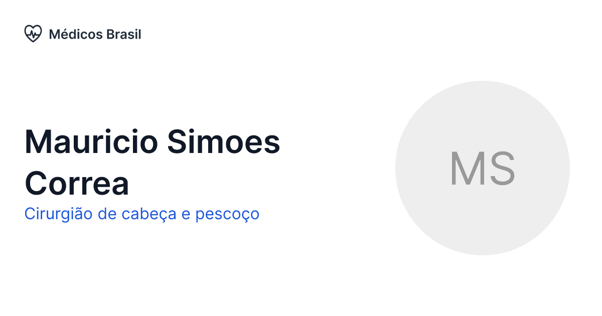 Mauricio Simoes Correa - Cirurgião de cabeça e pescoço | Médicos Brasil
