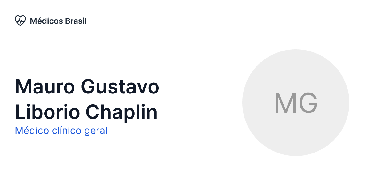 Mauro Gustavo Liborio Chaplin - Médico clínico geral | Médicos Brasil