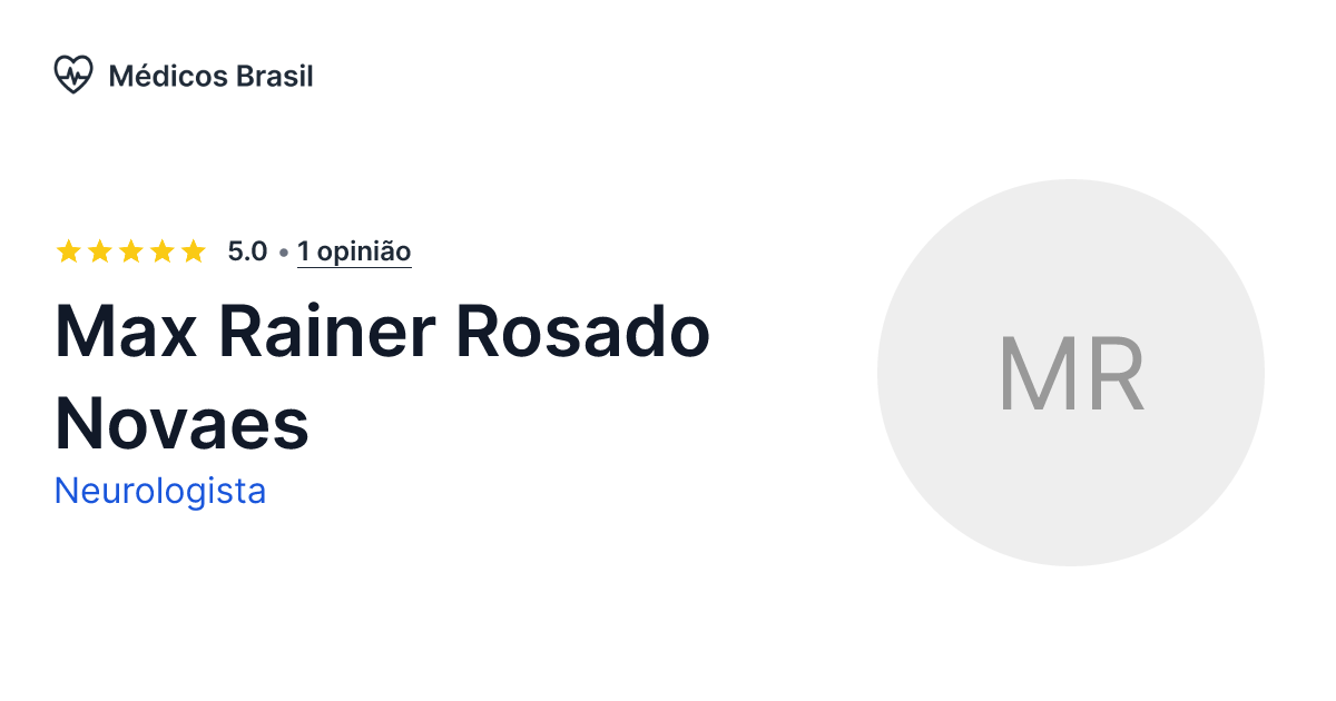 Max Rainer Rosado Novaes - Neurologista | Médicos Brasil