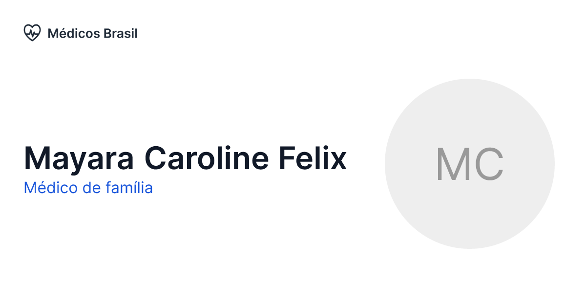Mayara Caroline Felix - Médico de família | Médicos Brasil
