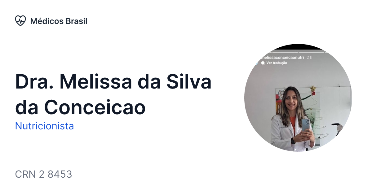 Dra. Melissa da Silva da Conceicao - Nutricionista | Médicos Brasil