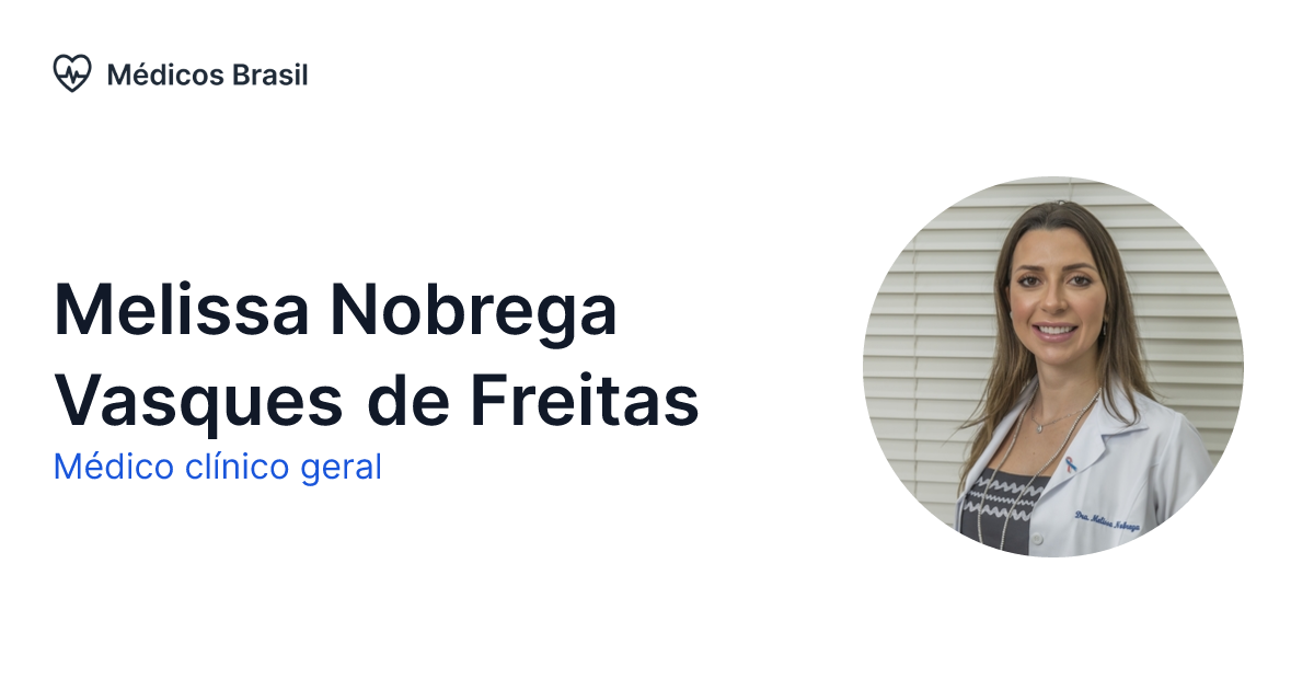 Melissa Nobrega Vasques de Freitas - Médico clínico geral | Médicos Brasil