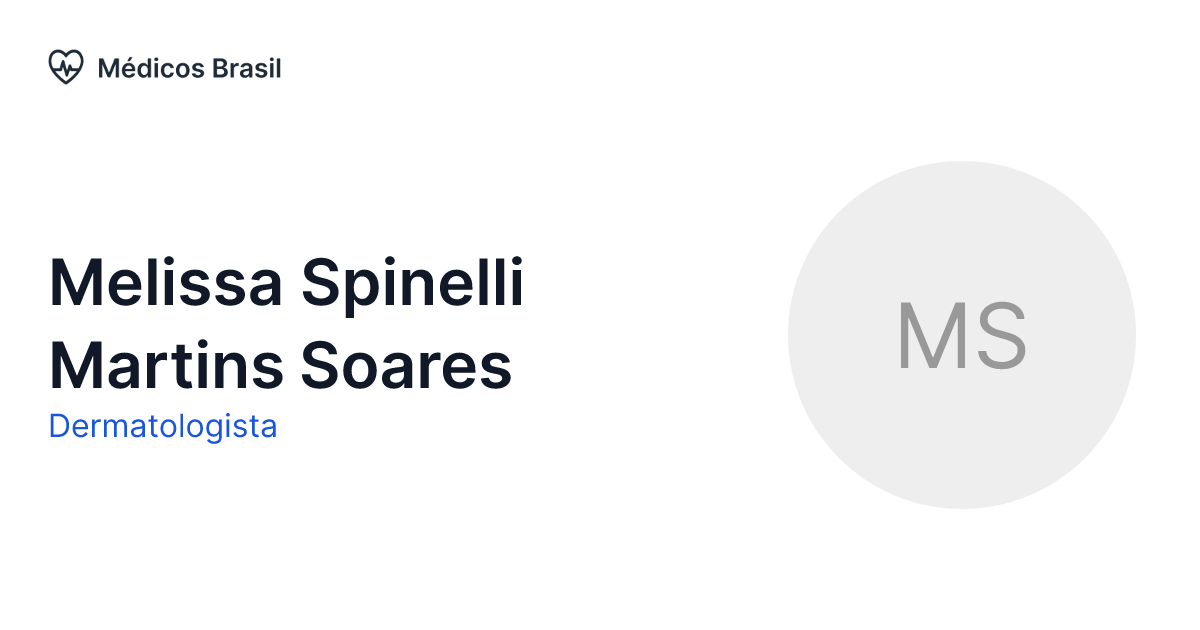 Melissa Spinelli Martins Soares - Dermatologista | Médicos Brasil