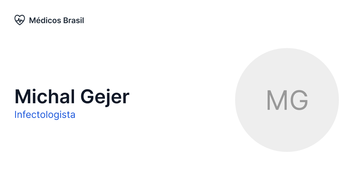 Michal Gejer - Infectologista | Médicos Brasil