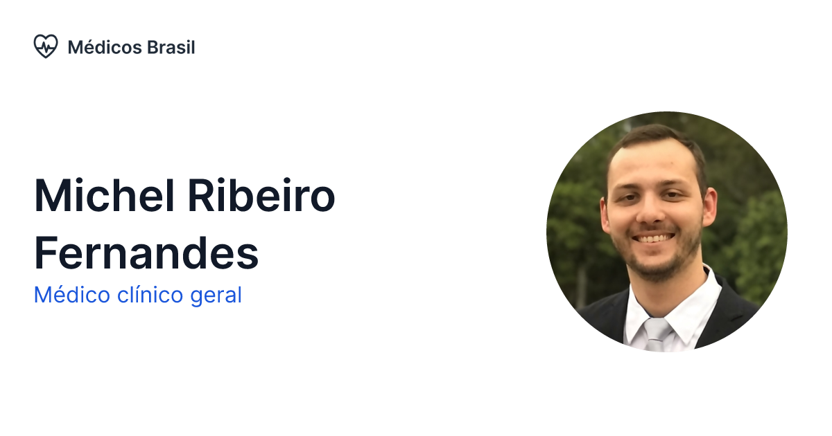 Michel Ribeiro Fernandes - Médico clínico geral | Médicos Brasil