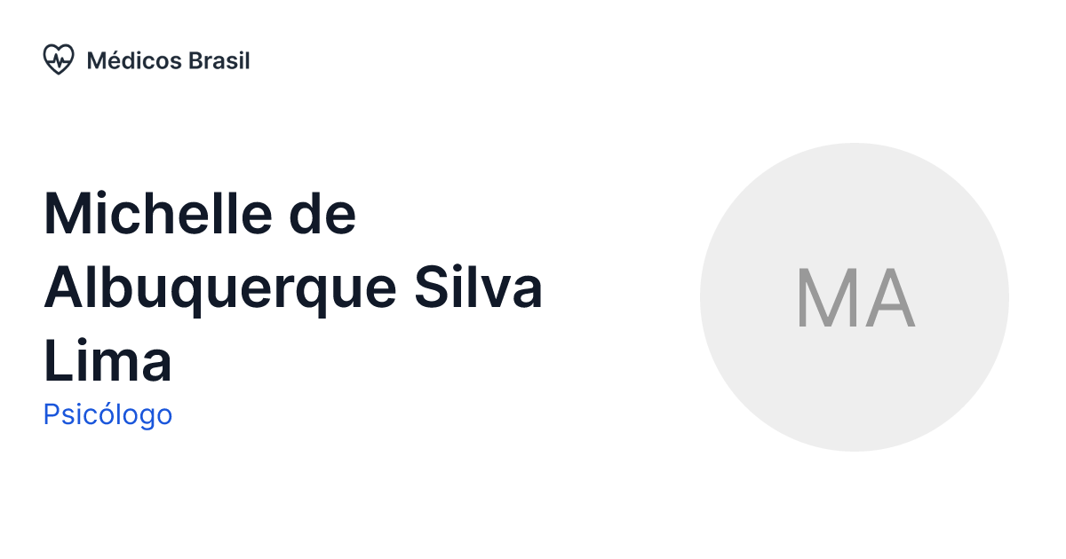 Michelle de Albuquerque Silva Lima - Psicólogo | Médicos Brasil