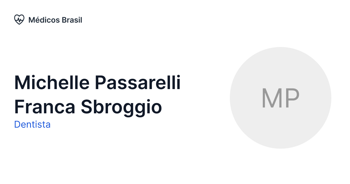 Michelle Passarelli Franca Sbroggio - Dentista | Médicos Brasil