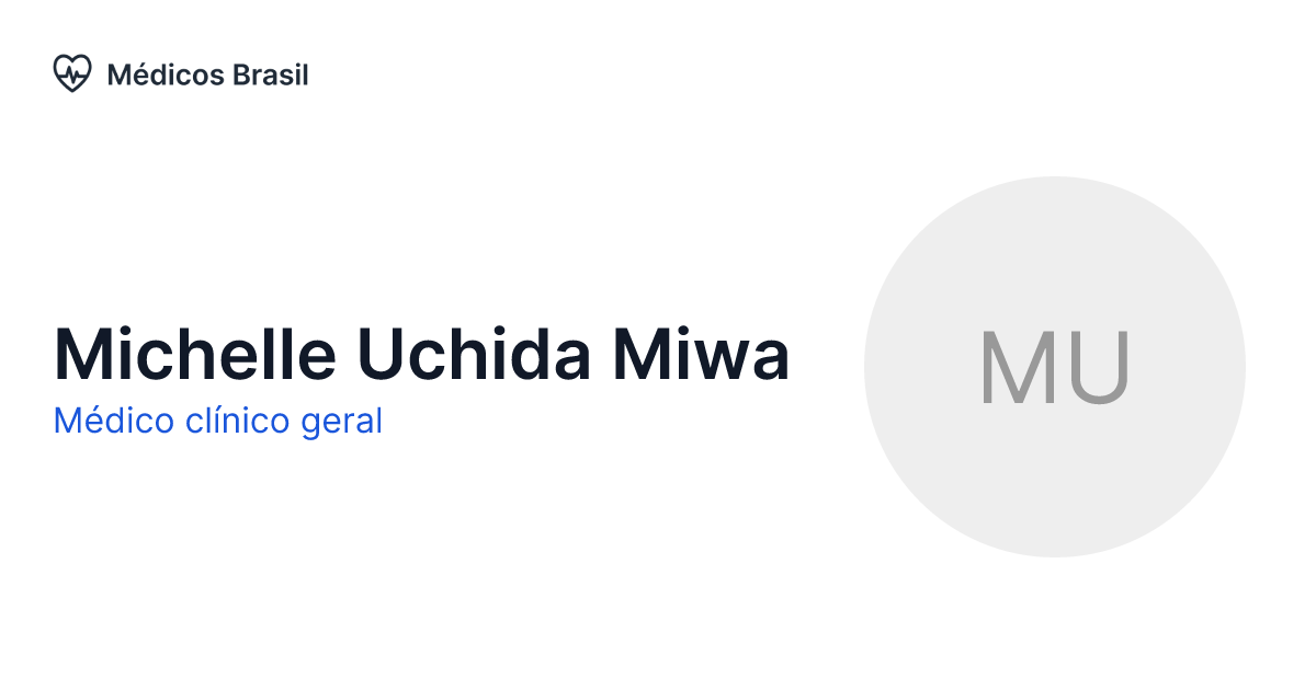Michelle Uchida Miwa - Médico clínico geral | Médicos Brasil