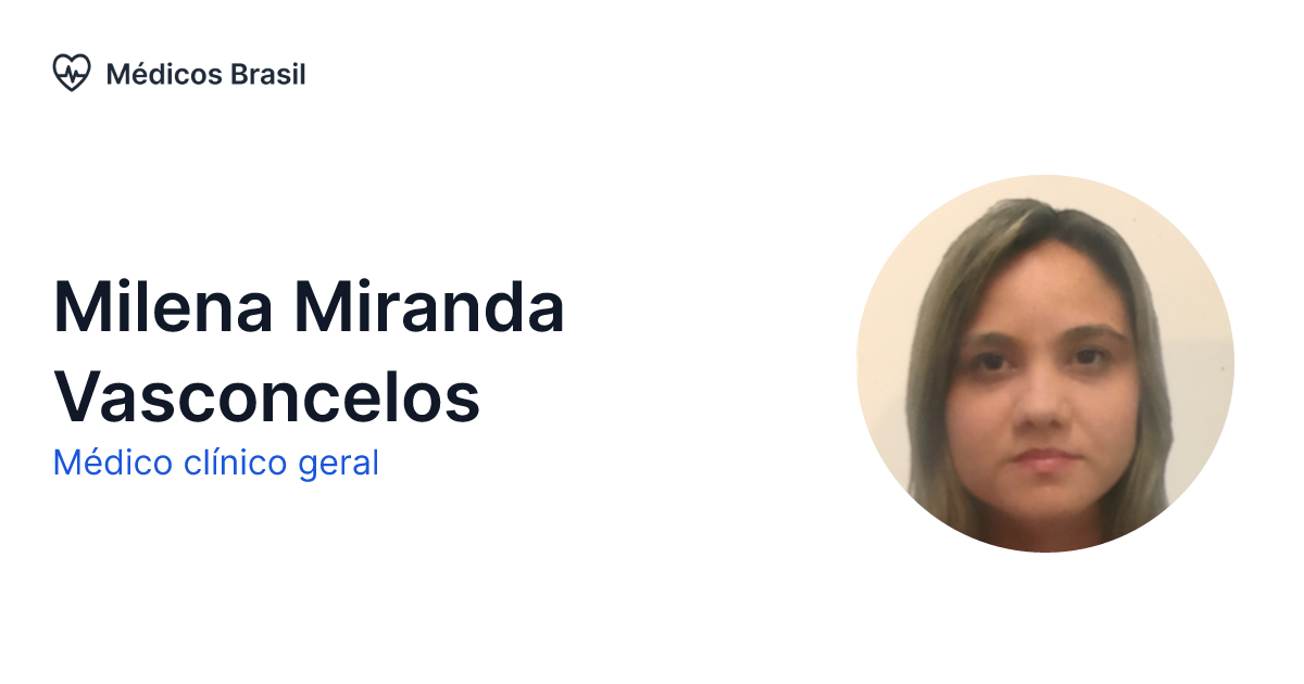 Milena Miranda Vasconcelos - Médico clínico geral | Médicos Brasil