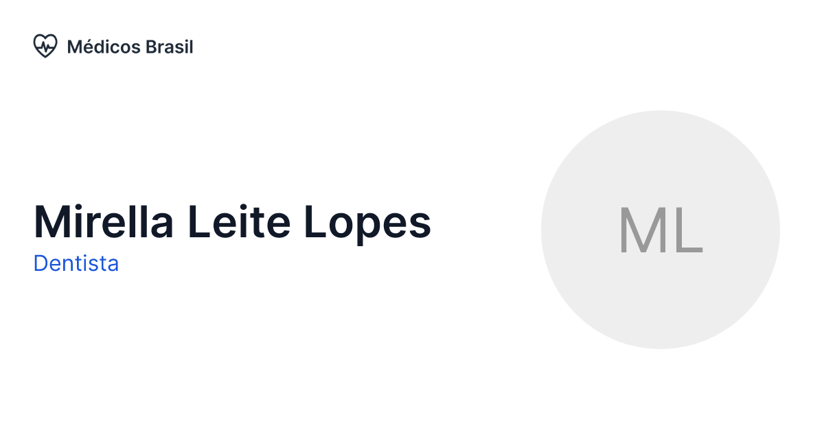 Mirella Leite Lopes - Dentista | Médicos Brasil