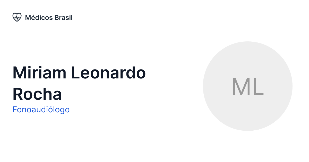 Miriam Leonardo Rocha - Fonoaudiólogo | Médicos Brasil