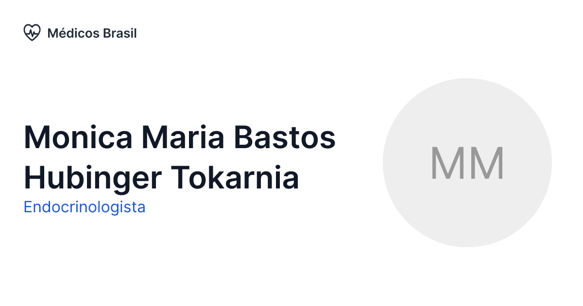 Monica Maria Bastos Hubinger Tokarnia - Endocrinologista | Médicos Brasil