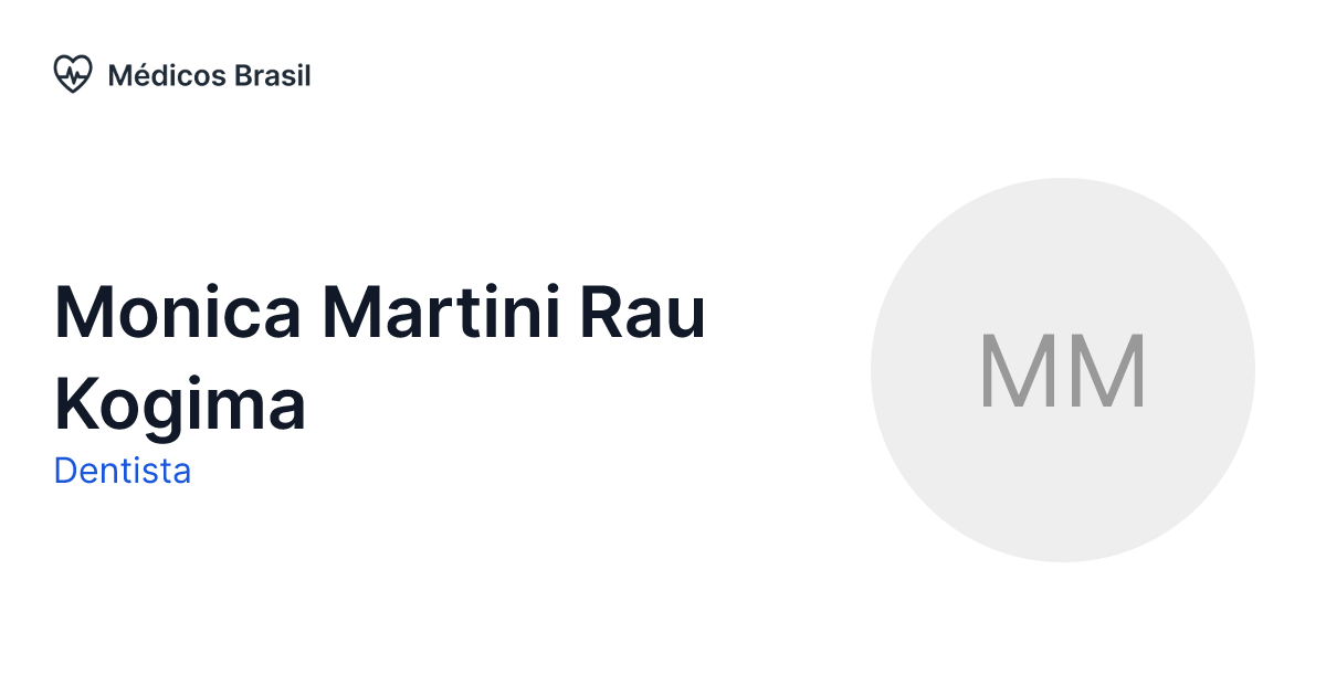 Monica Martini Rau Kogima - Dentista | Médicos Brasil