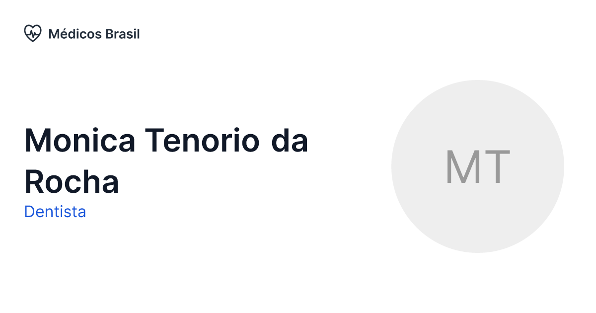 Monica Tenorio da Rocha - Dentista | Médicos Brasil