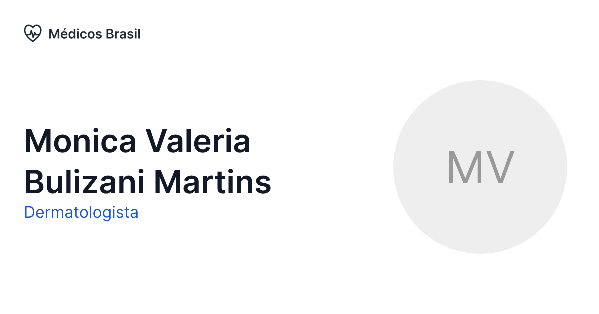 Monica Valeria Bulizani Martins - Dermatologista | Médicos Brasil