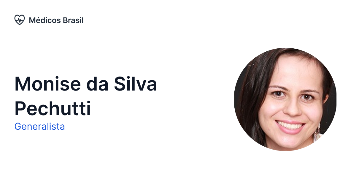 Monise da Silva Pechutti - Generalista | Médicos Brasil