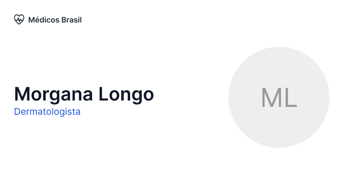 Morgana Longo - Dermatologista | Médicos Brasil