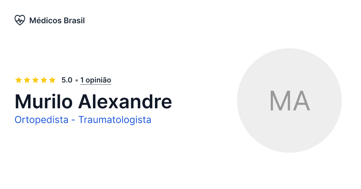 Murilo Alexandre - Ortopedista - Traumatologista | Médicos Brasil