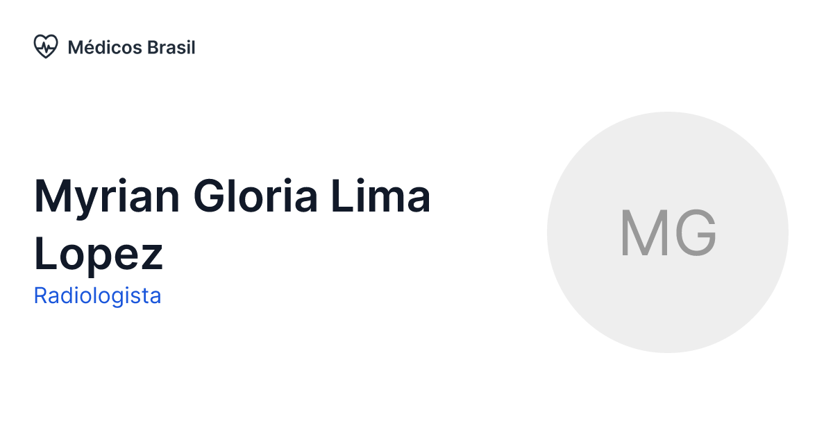 Myrian Gloria Lima Lopez - Radiologista | Médicos Brasil Myrian Gloria Lima Lopez - Radiologista | Médicos Brasil
