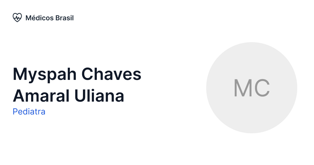 Myspah Chaves Amaral Uliana - Pediatra | Médicos Brasil