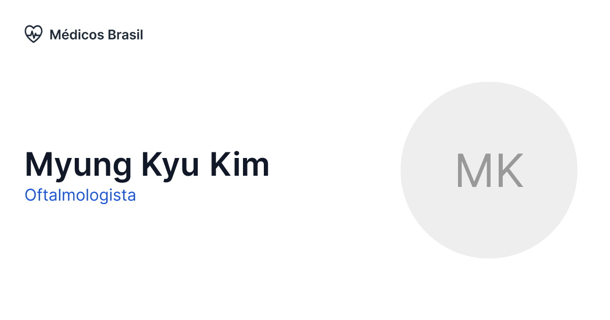 Myung Kyu Kim - Oftalmologista | Médicos Brasil