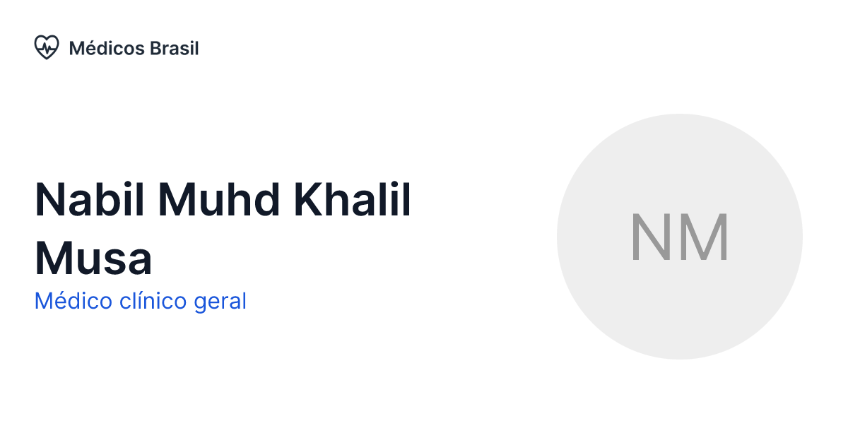 Nabil Muhd Khalil Musa - Médico clínico geral | Médicos Brasil