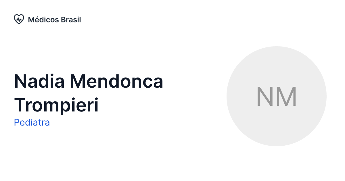 Nadia Mendonca Trompieri - Pediatra | Médicos Brasil
