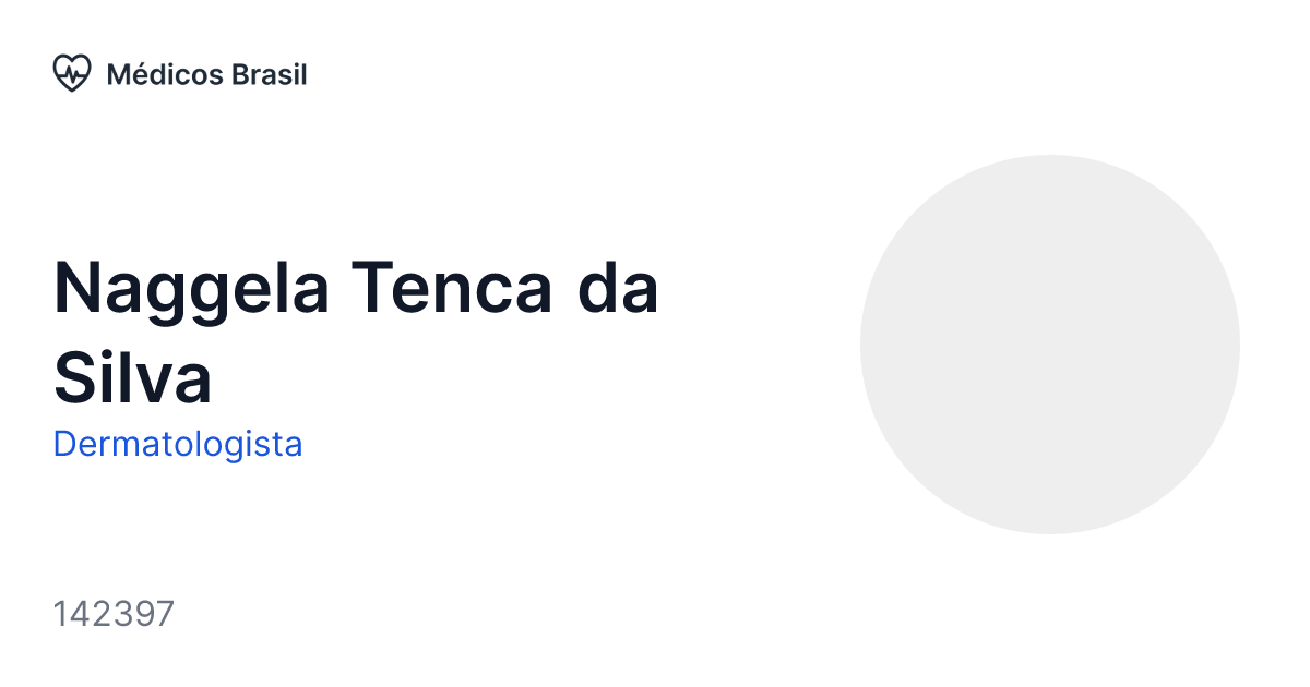 Naggela Tenca da Silva - Dermatologista | Médicos Brasil