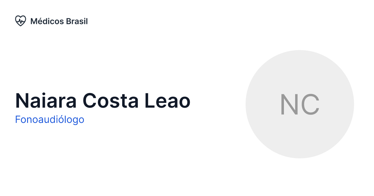 Naiara Costa Leao - Fonoaudiólogo | Médicos Brasil
