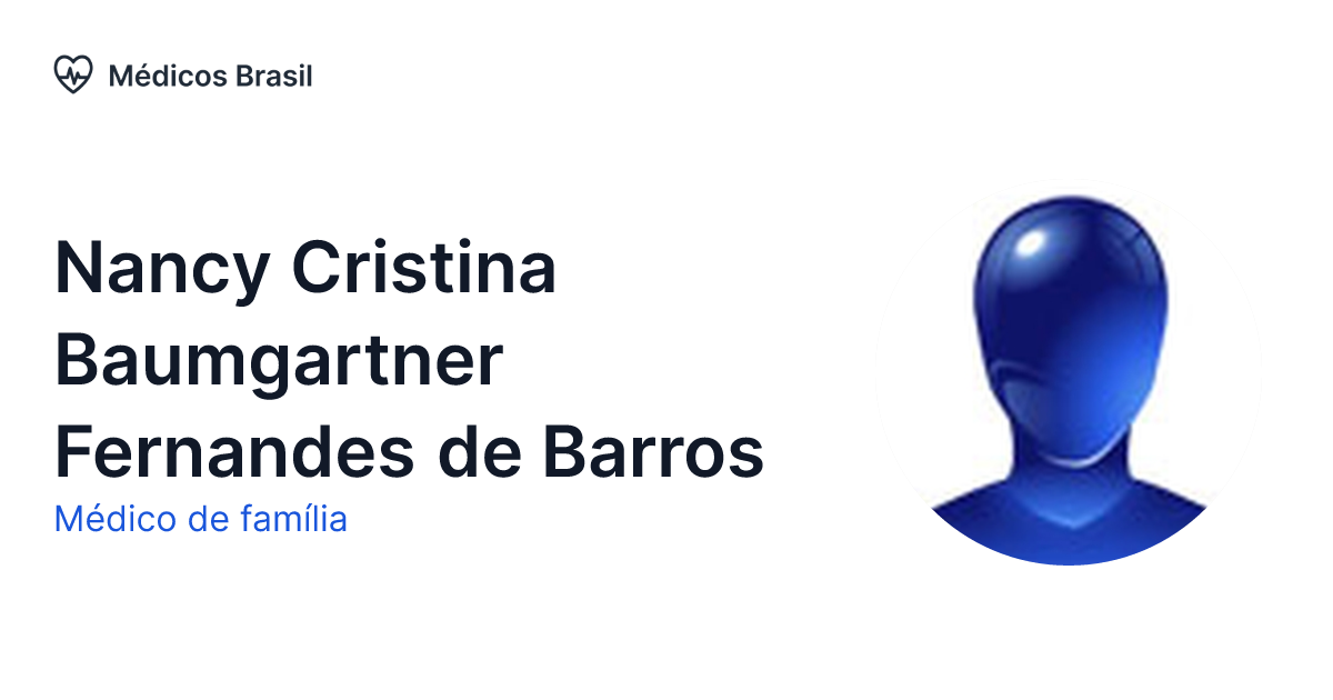 Nancy Cristina Baumgartner Fernandes de Barros - Médico de família ...