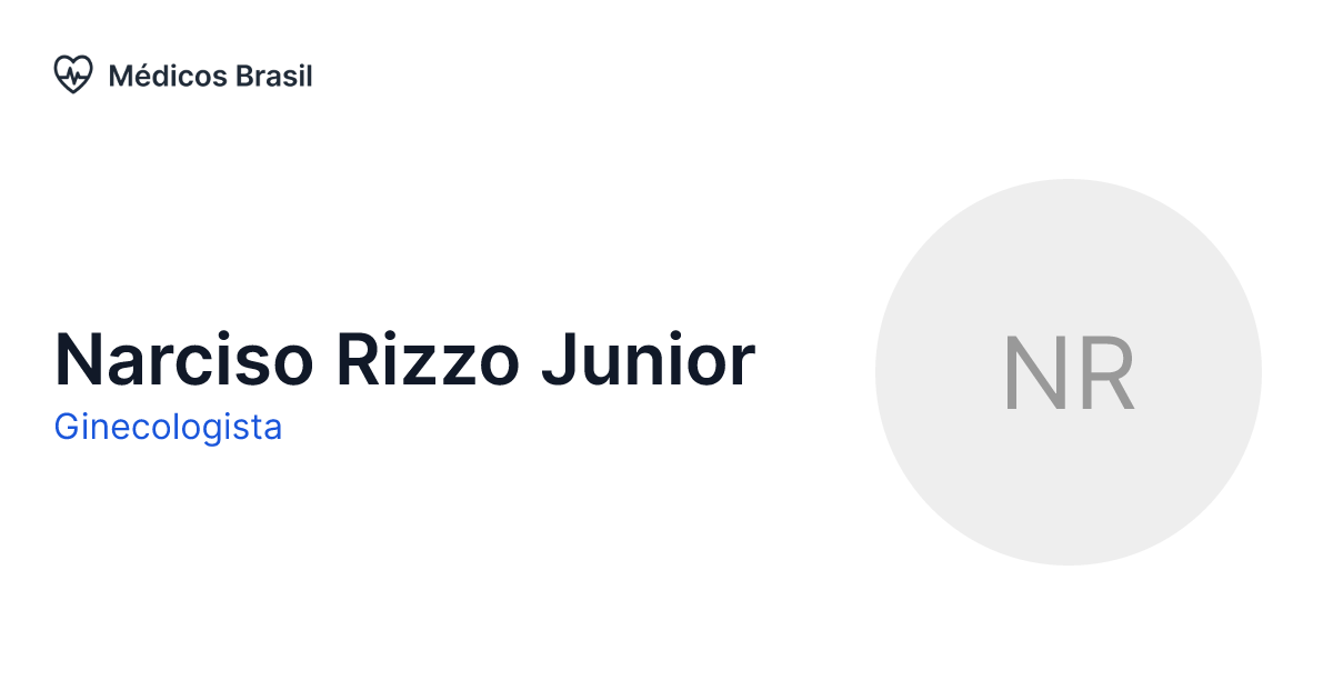 Narciso Rizzo Junior - Ginecologista | Médicos Brasil