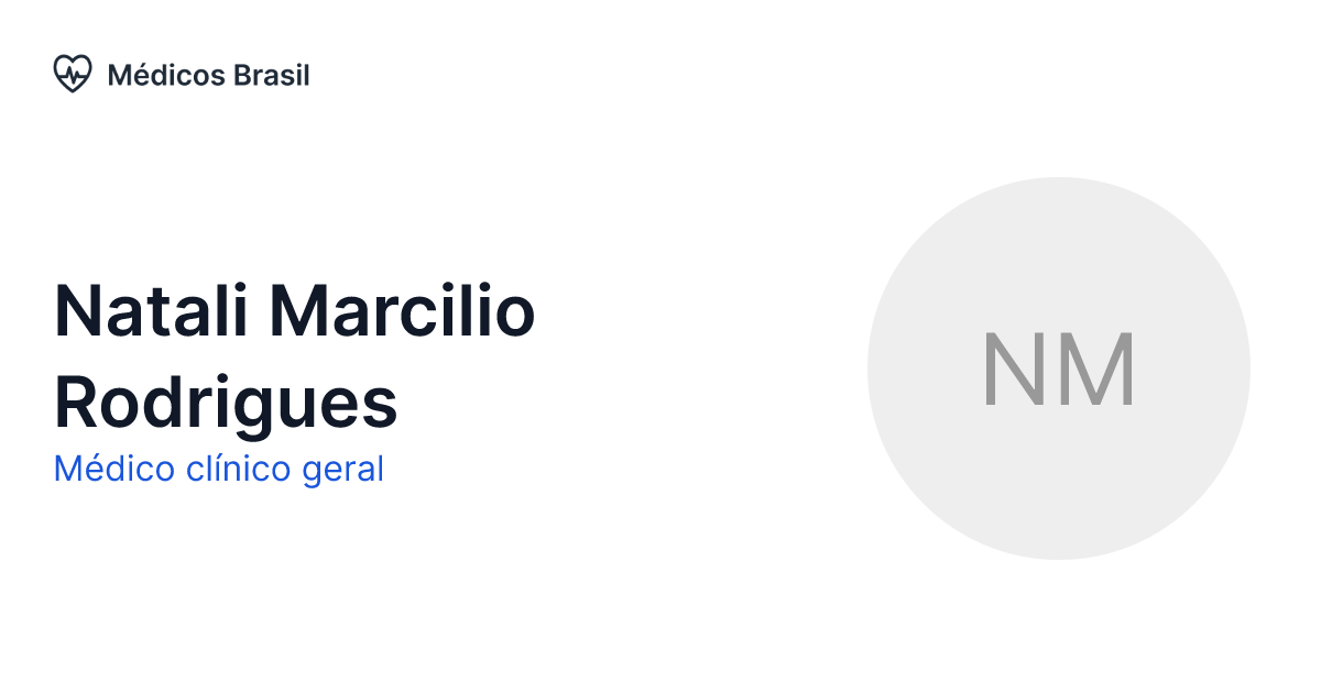 Natali Marcilio Rodrigues - Médico clínico geral | Médicos Brasil