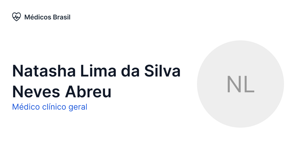 Natasha Lima da Silva Neves Abreu - Médico clínico geral | Médicos Brasil