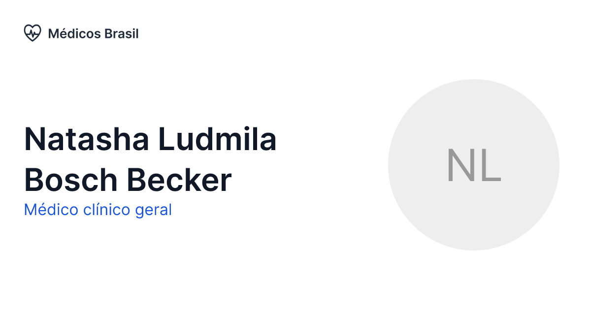 Natasha Ludmila Bosch Becker - Médico clínico geral | Médicos Brasil